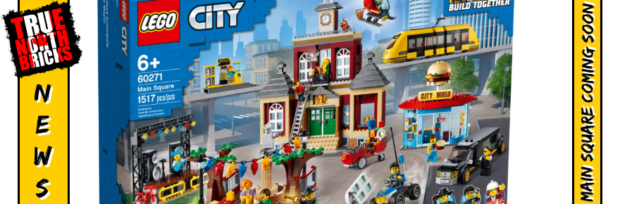 Main Square Coming Soon - LEGO City News - True North Bricks